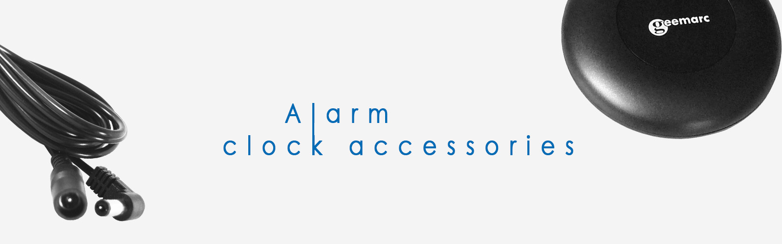 Alarm clock accessories - Geemarc UK