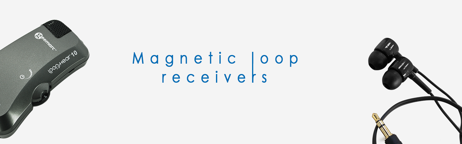 Magnetic loop receivers - Geemarc UK